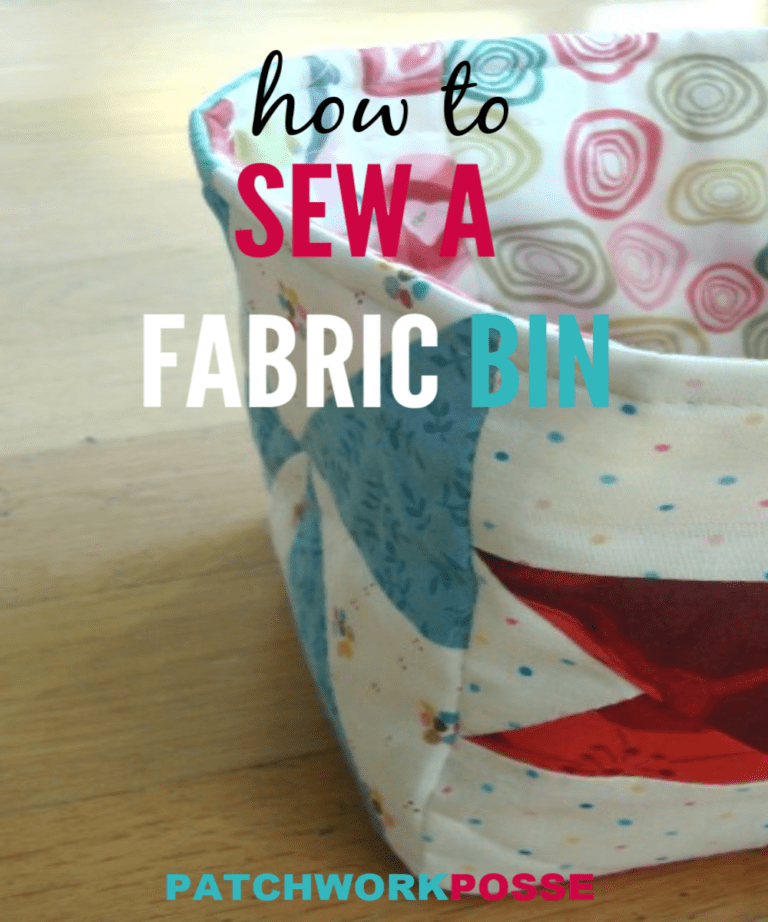 How to Sew a Fabric Storage Bin - Free Pattern - Patchwork Posse