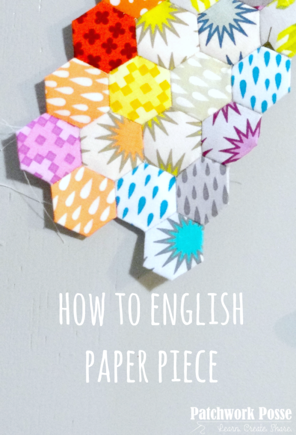 How to English Paper Piecing Video - Patchwork Posse