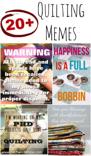 20+ Sewing Memes - Patchwork Posse