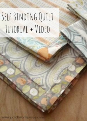 Self Binding Quilt Tutorial - Patchwork Posse