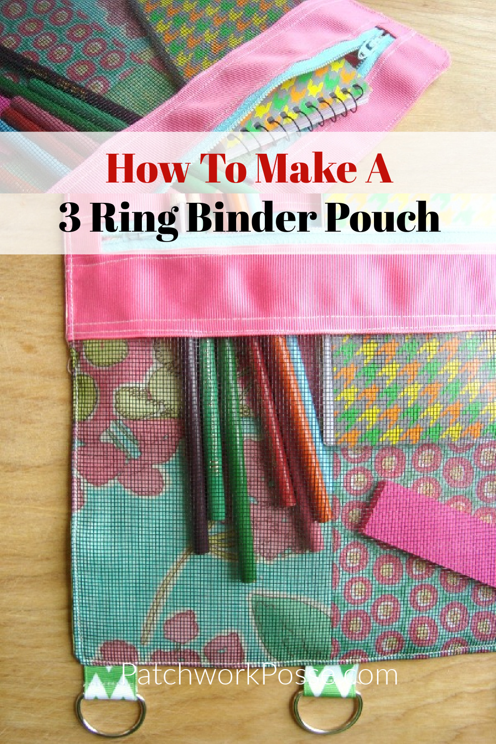 How To Make A 3 Ring Binder Pouch - Patchwork Posse