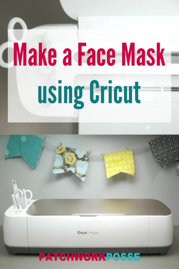 Make a Face Mask With Cricut - Patchwork Posse