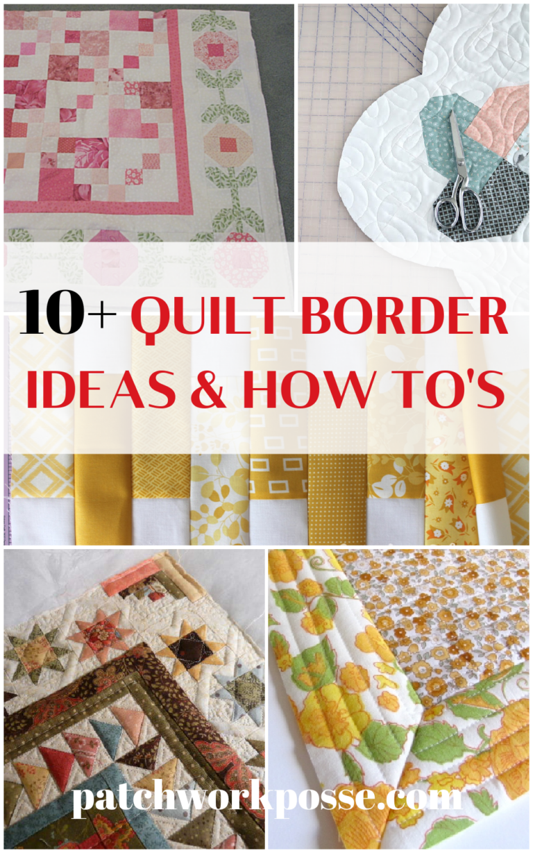 10 Fabulous Quilt Border Ideas - Patchwork Posse