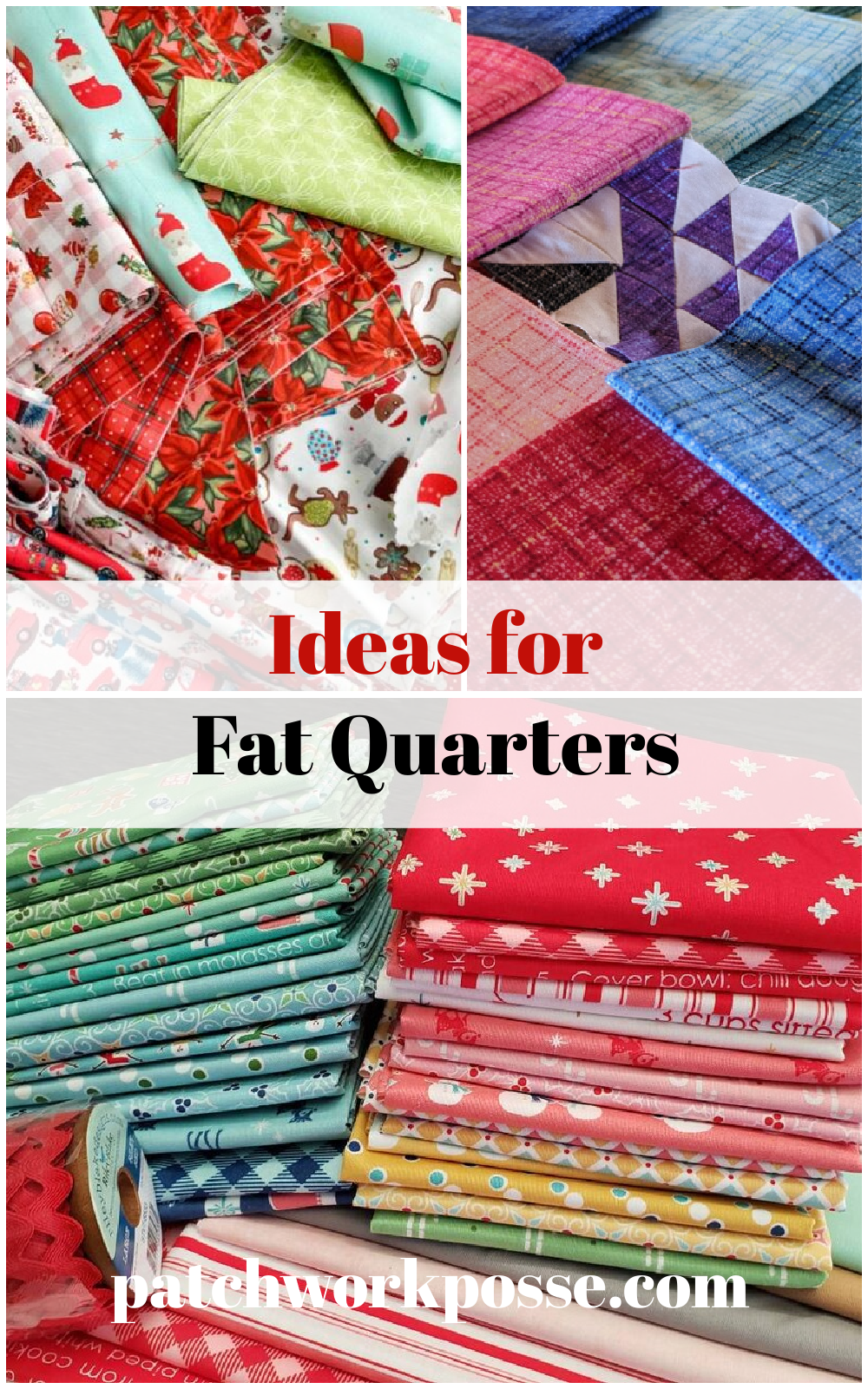 Ideas for Fat Quarters - Patchwork Posse