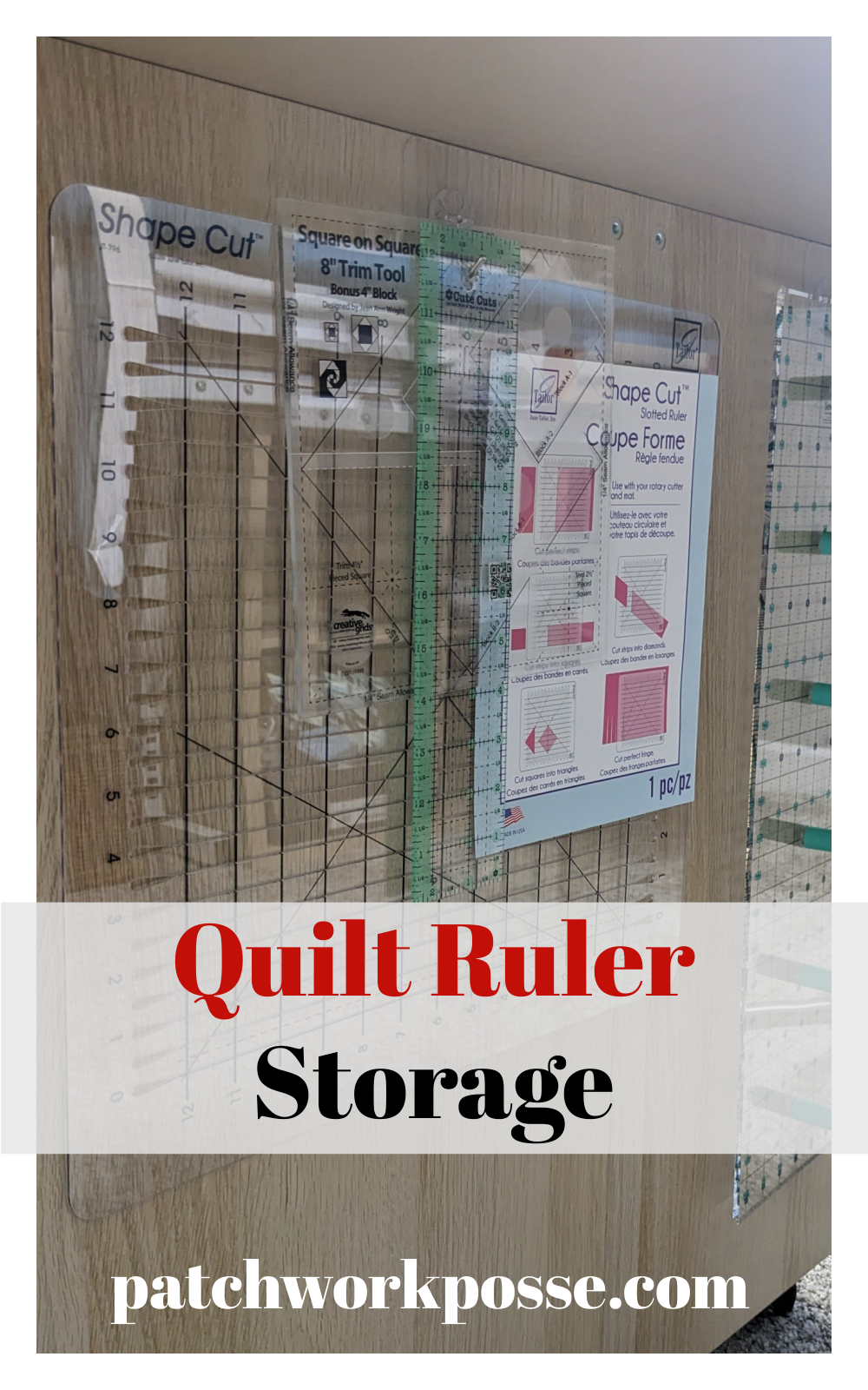 Quilt Ruler Storage Using Hooks - Patchwork Posse