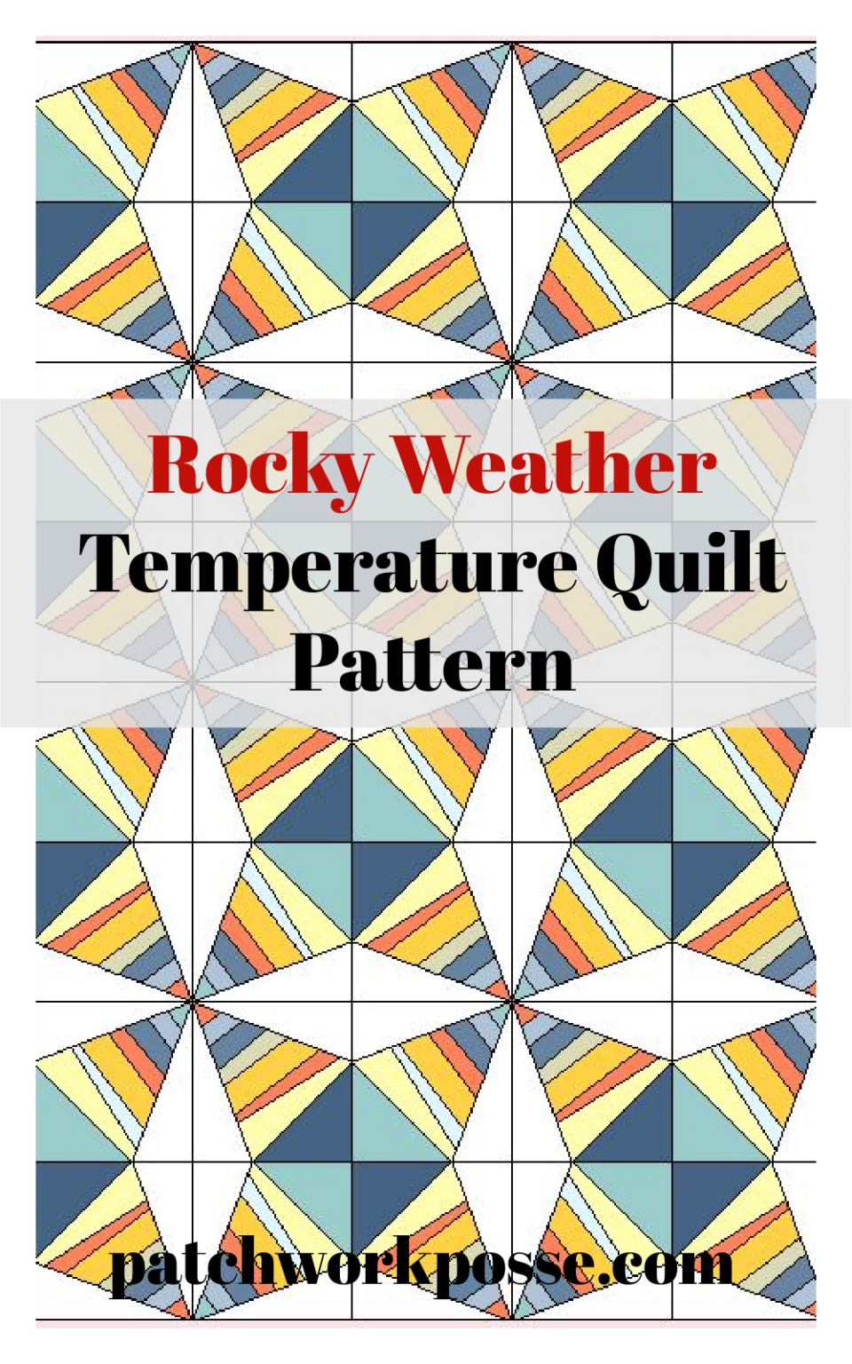 Temperature Quilt Pattern and Quilt Along - Patchwork Posse