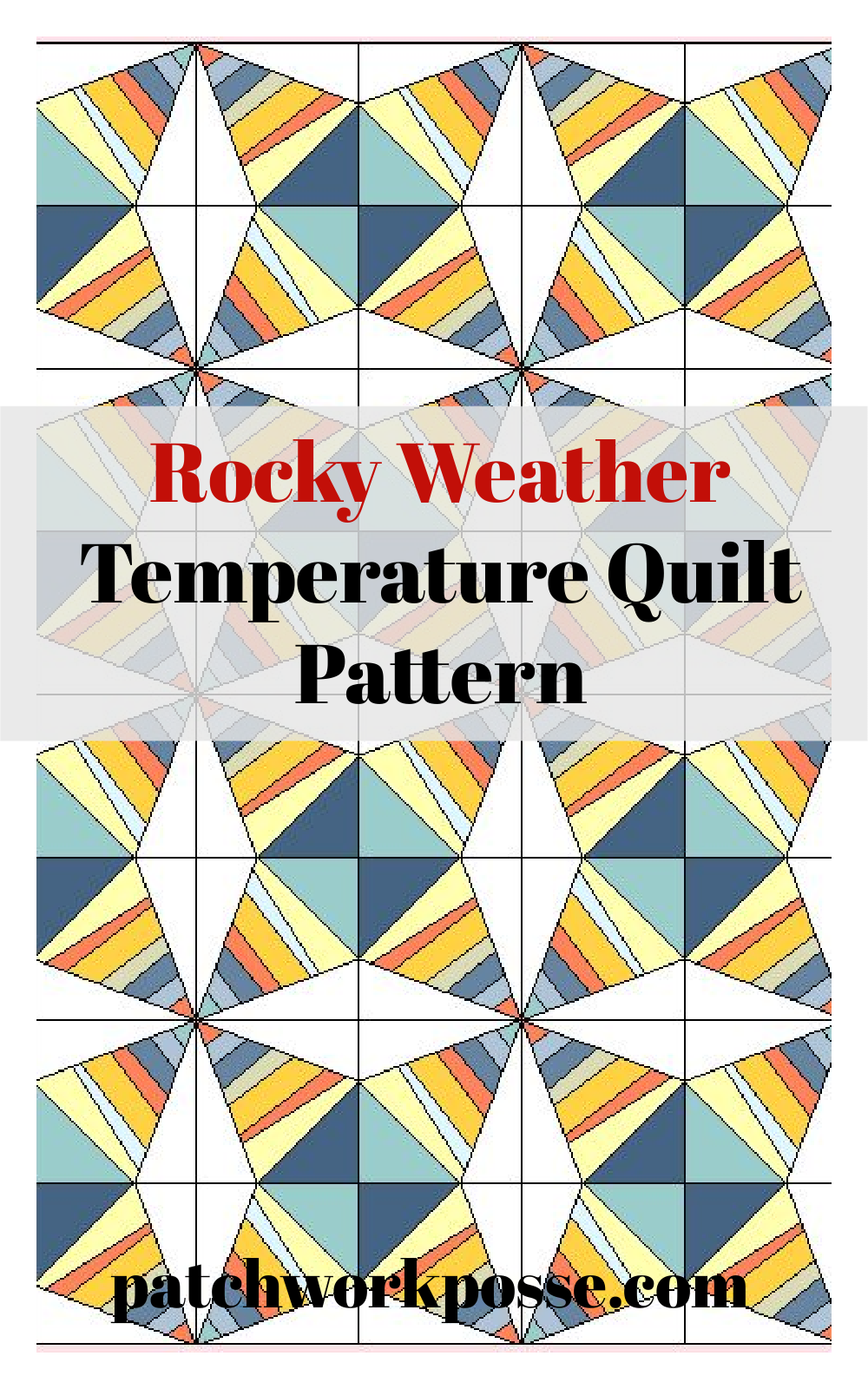 Temperature Quilt Pattern and Quilt Along - Patchwork Posse