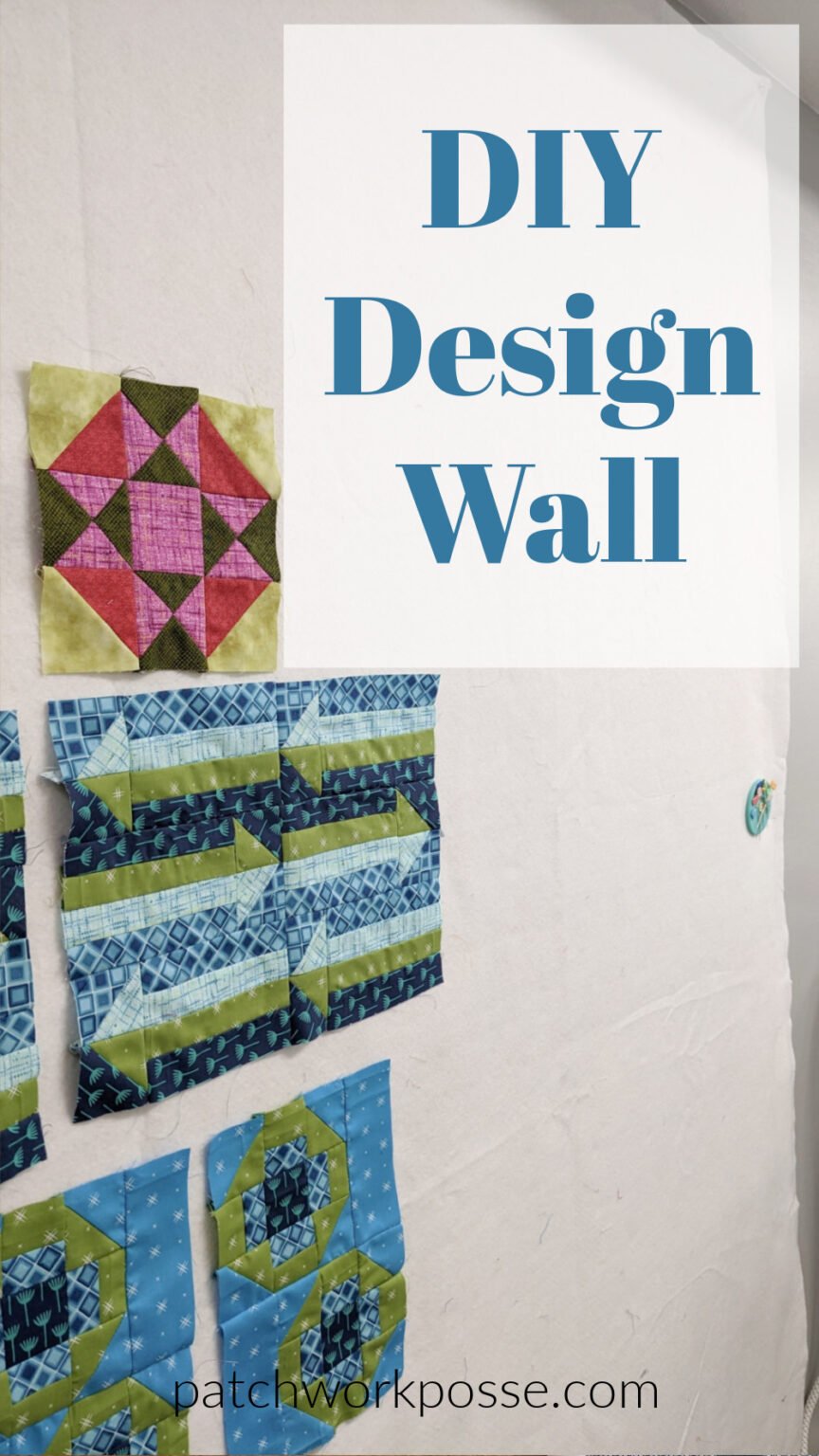 How to Make a Quilt Design Wall - Patchwork Posse