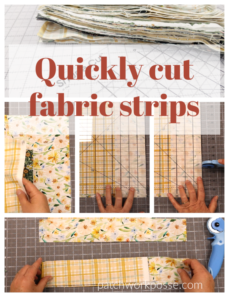 How To Cut Fabric Strips Quickly - Patchwork Posse