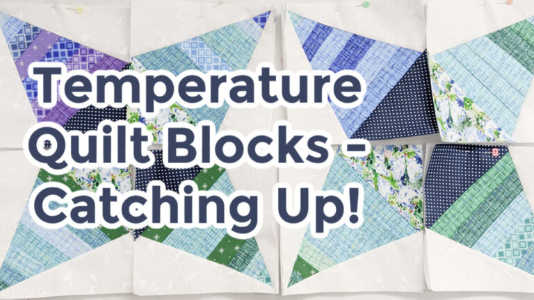 Temperature Quilt February and March Blocks - Patchwork Posse