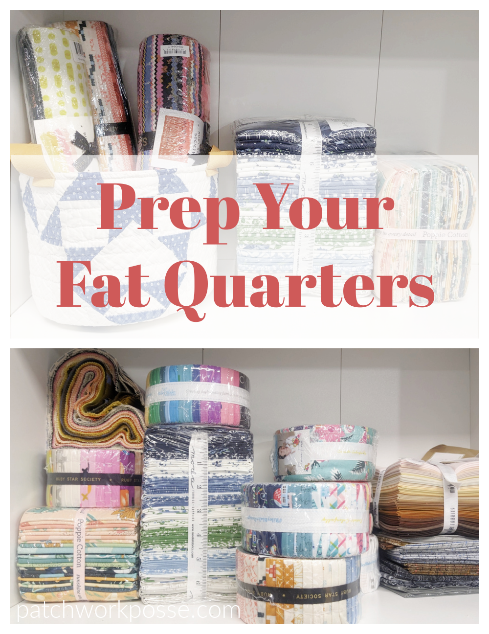 Simple ways to Prepare Fat Quarters For Quilting - Patchwork Posse