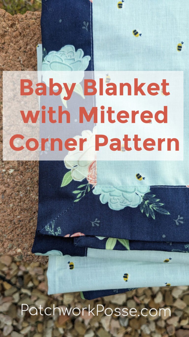 30 Minute Baby Blanket with Mitered Corner - Patchwork Posse