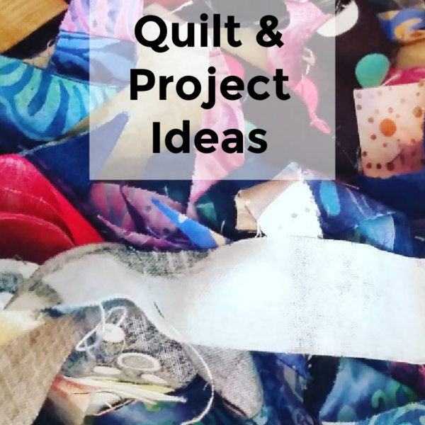 Make Your Own Quilt Kits - Patchwork Posse