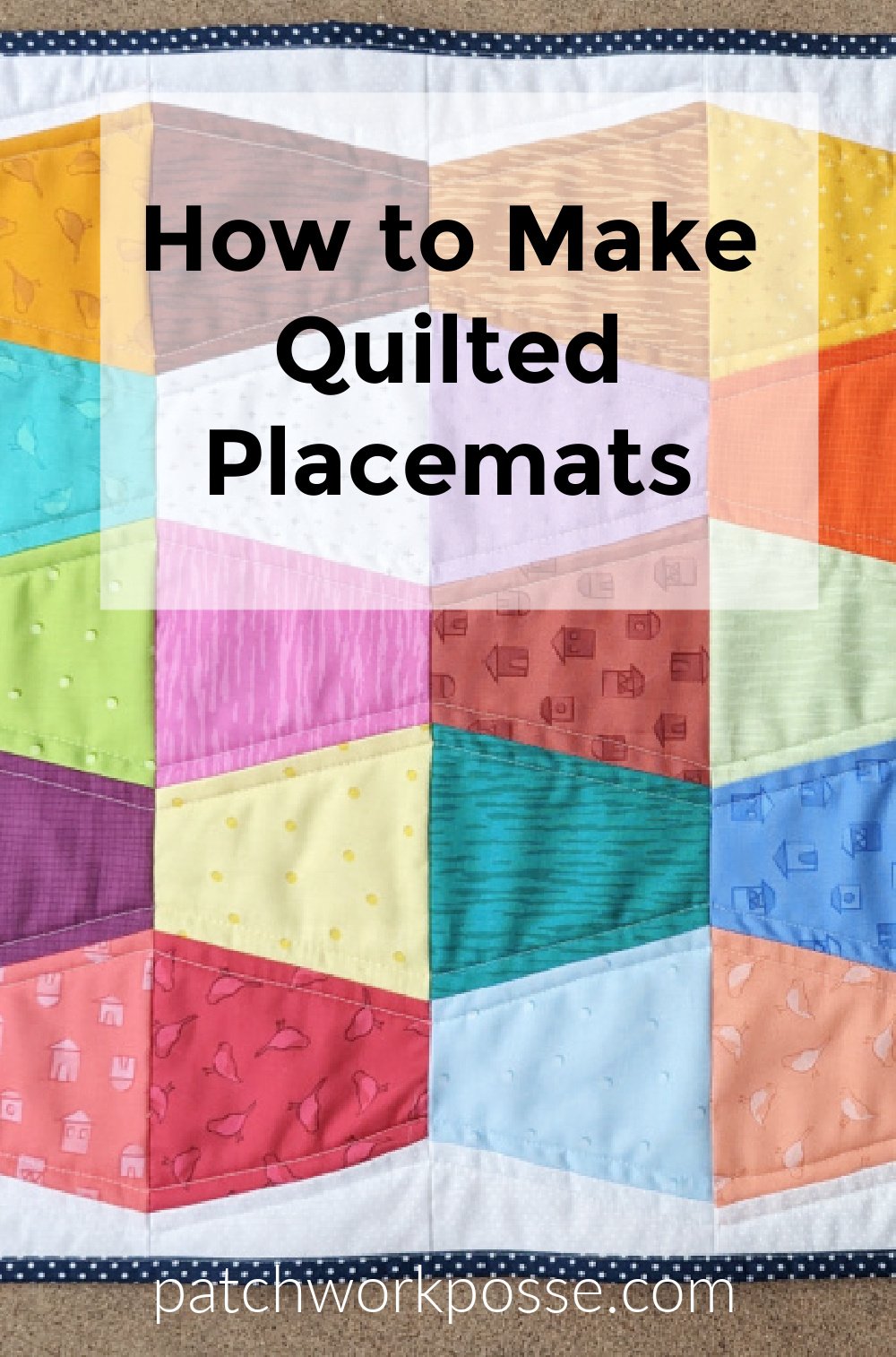 How to Make Quilted Placemats - Patchwork Posse