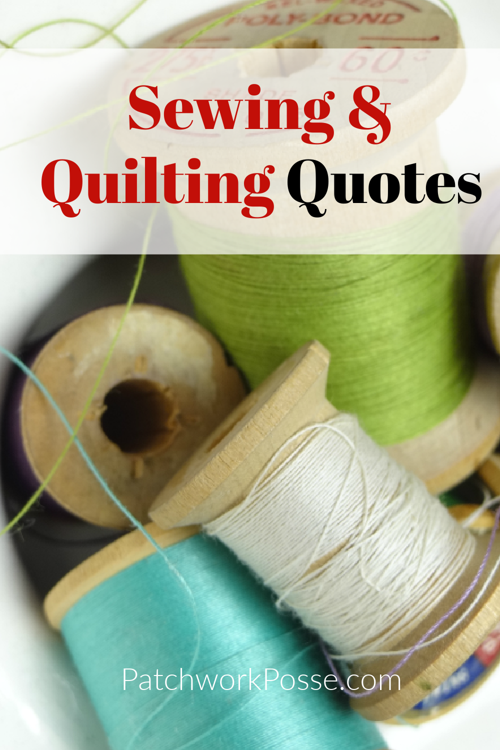 Sewing Quotes For Your Sewing Room - Patchwork Posse