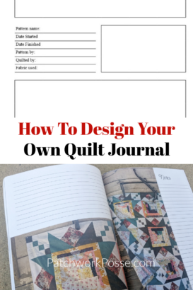 How to Design your own Quilt Journal - Patchwork Posse
