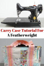 Carry Case Tutorial For Your Featherweight - Patchwork Posse