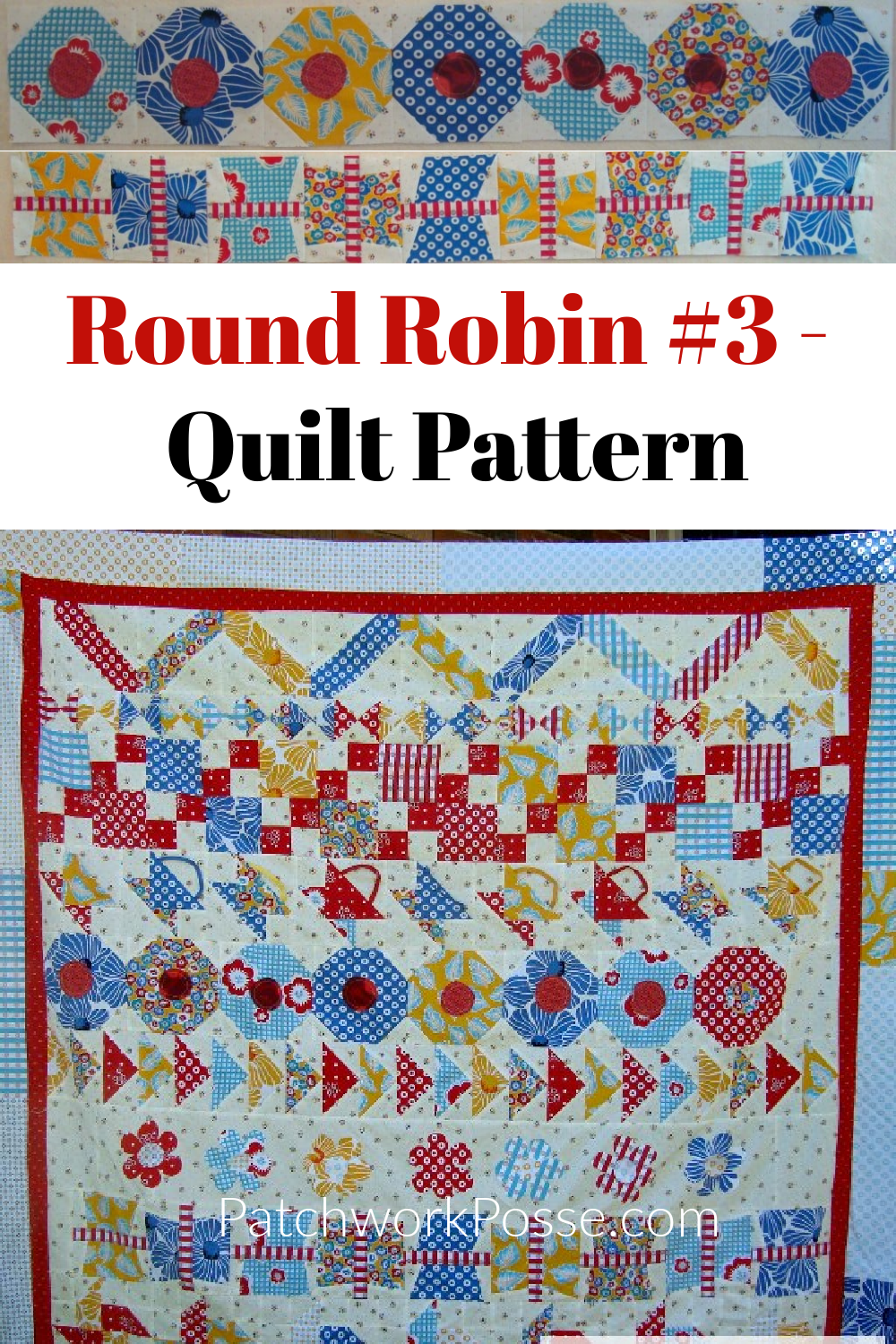 Round Robin #3 - Quilt Pattern - Patchwork Posse