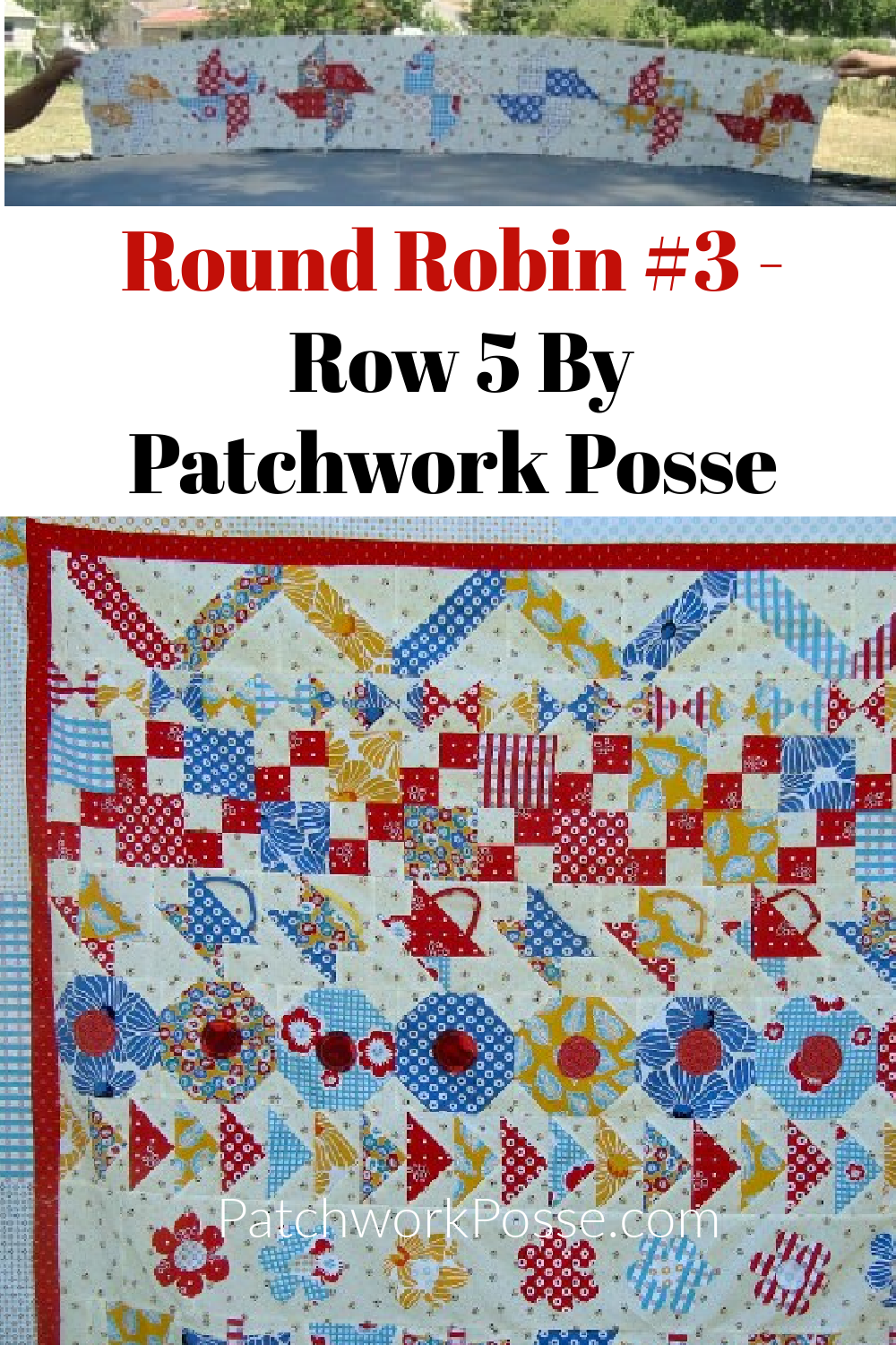 Round Robin #3 Pinwheel Row 5 - By Patchwork Posse - Patchwork Posse
