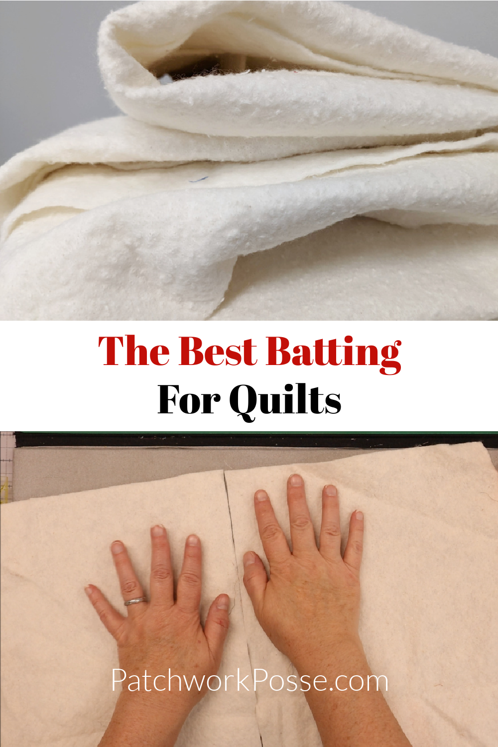 Best Batting For Quilts - Patchwork Posse