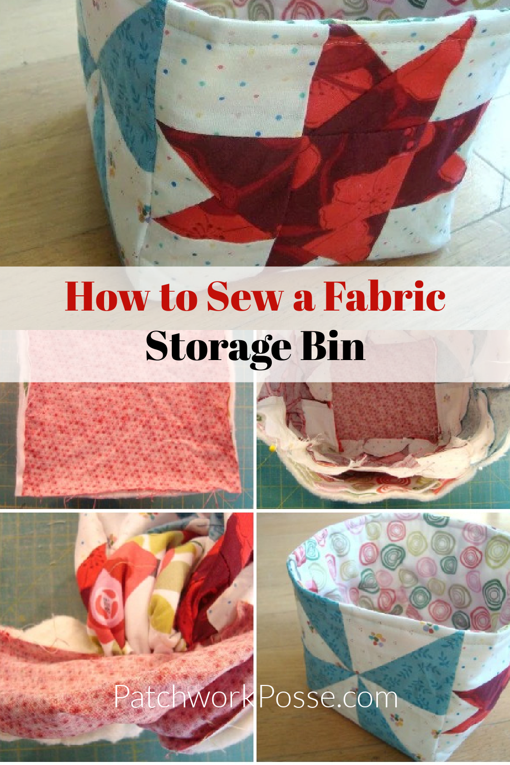 How to Sew a Fabric Storage Bin - Free Pattern - Patchwork Posse