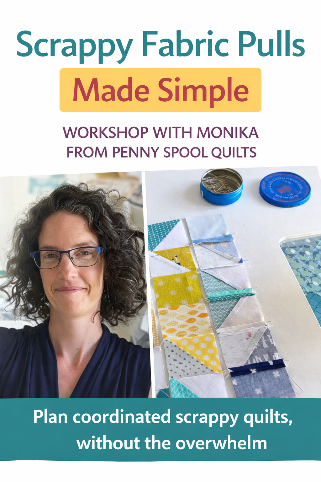 How to Plan Scrappy Fabric Pulls (Without the Overwhelm) with Monika ...